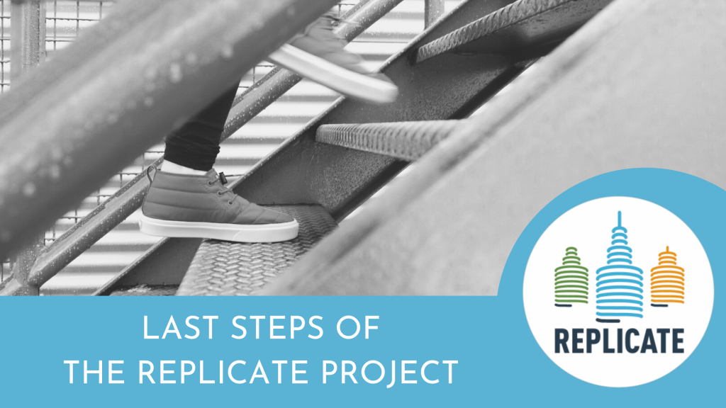REPLICATE: LAST STEPS OF THE REPLICATE PROJECT – Replicate Project EU